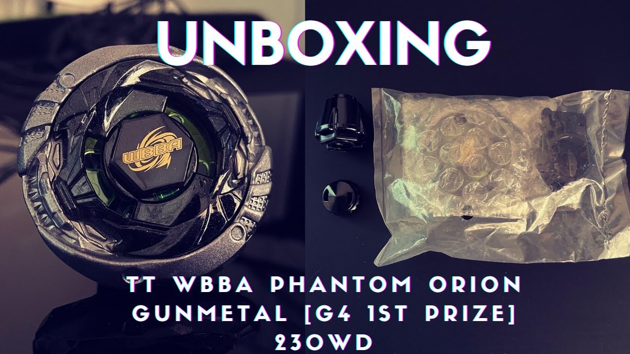 [Unboxing - 2023] - TT WBBA Phantom Orion Gunmetal [G4 1st Prize] 230WD ...