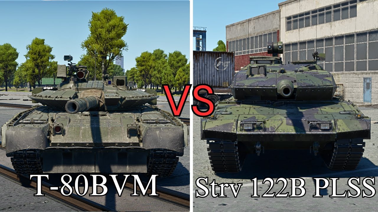 war thunder Comparison T80BVM or Strv 122B PLSS - YouTube