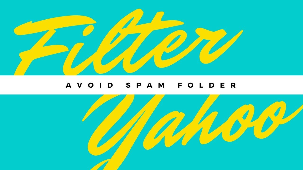 How To Filter Spam In Yahoo Mail YouTube how-to-filter-spam-in-yahoo-mail-youtube