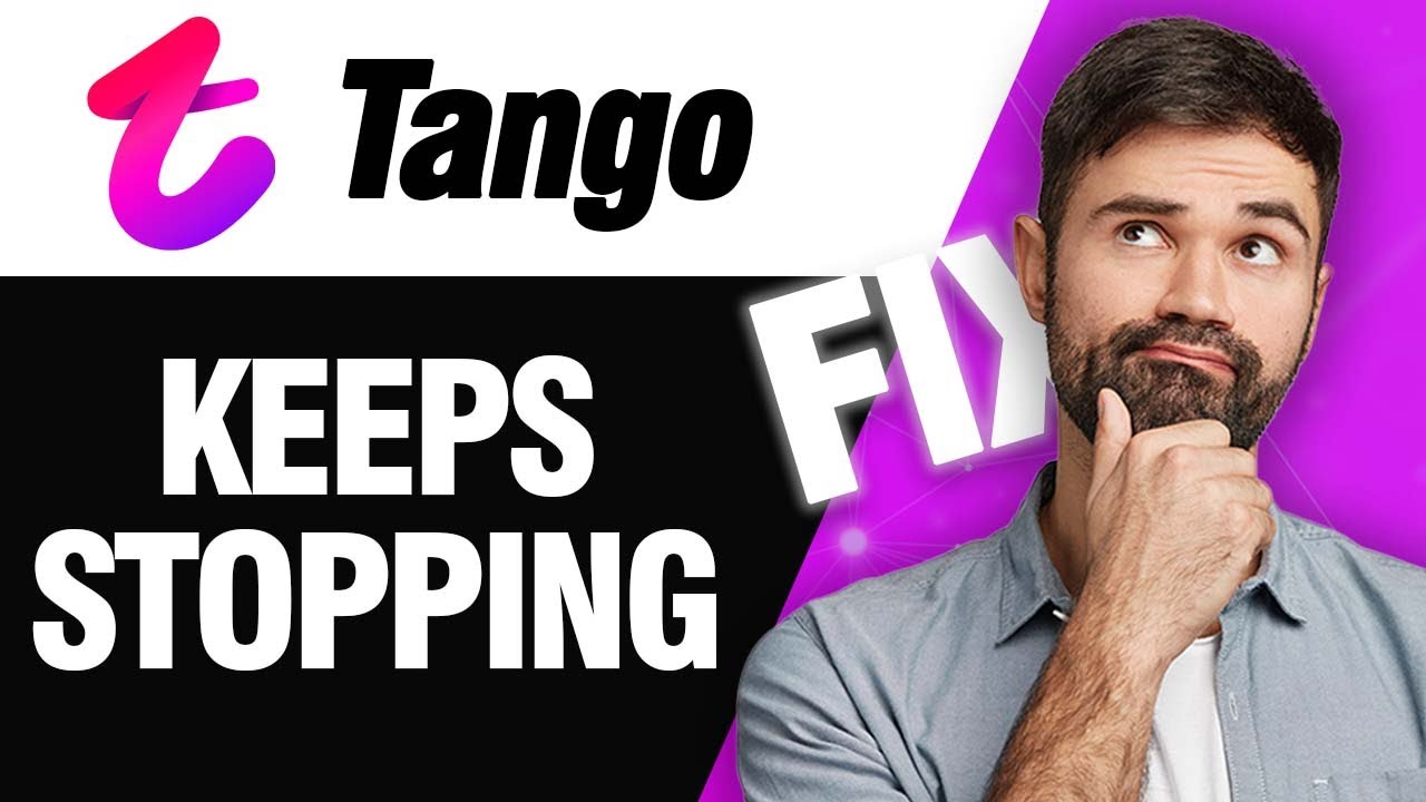 How To Fix Tango App Keeps Stopping | Easy Quick Solution - YouTube