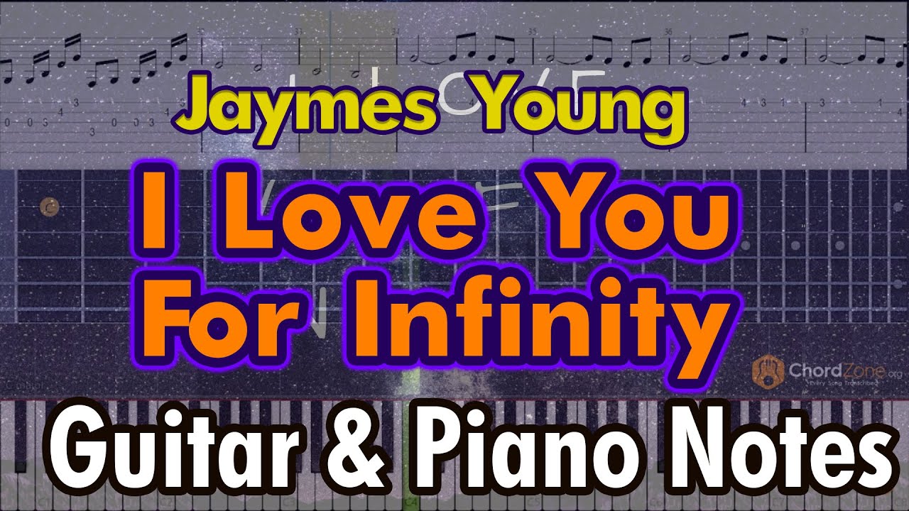 I Love You For Infinity | Jaymes Young | Guitar Tab and Piano Note ...