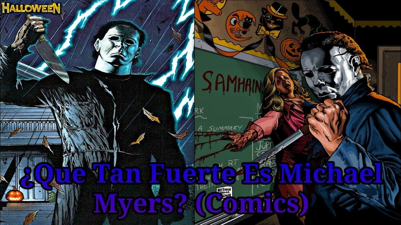 ¿Qué Tan Fuerte Es Michael Myers? (Comics Halloween Chaos) - YouTube
