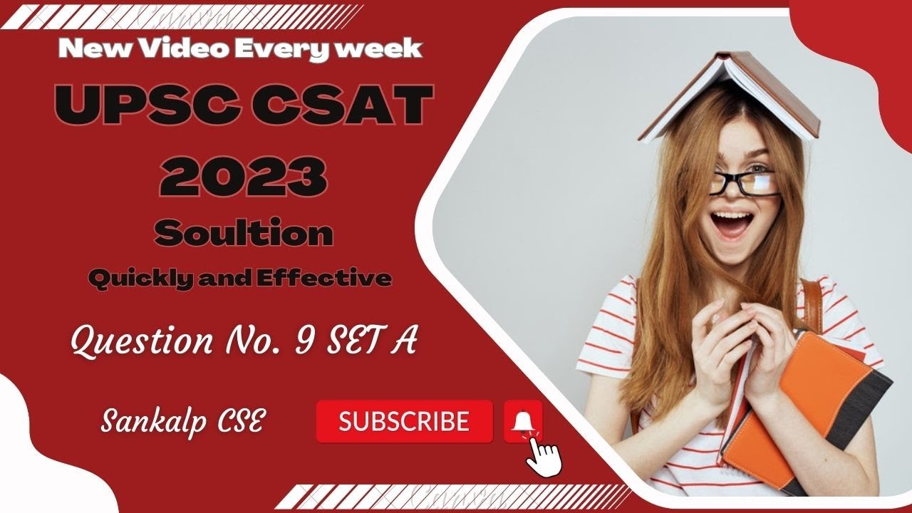 UPSC CSE 2023 Paper 2 CSAT Ques 9 Solution !! 🔥🔥 - YouTube