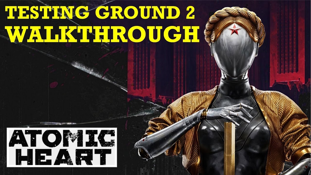 Testing Ground 2 Walkthrough | Atomic Heart: Polygon 2 - YouTube