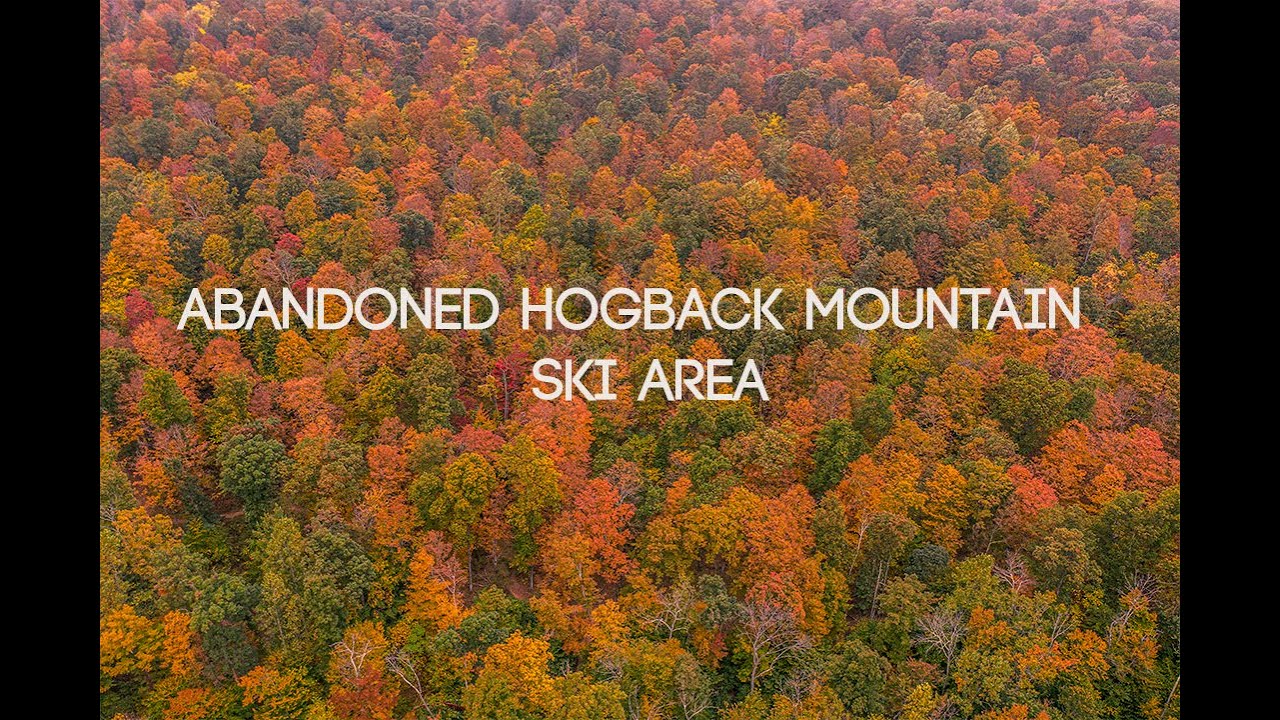 ABANDONED: Hogback Mountain Ski Area - YouTube