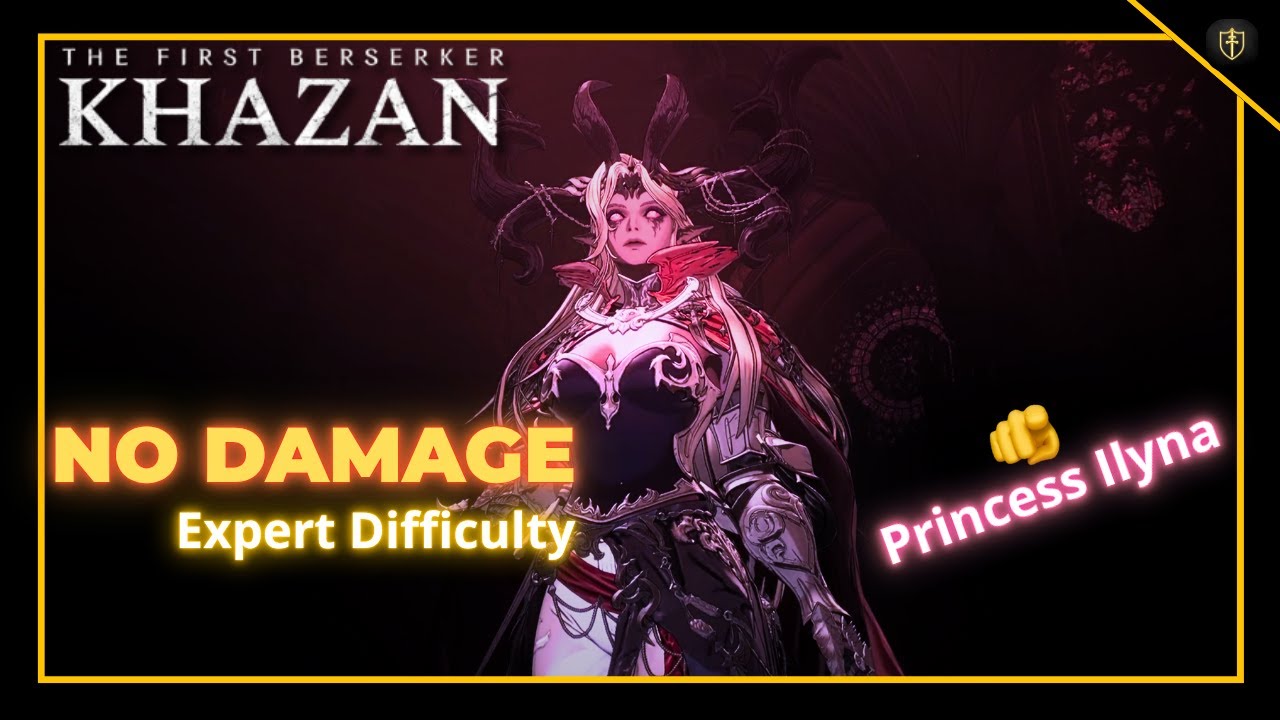 Princess Ilyna Khazan - No Damage Boss Fight | The First Berserker ...