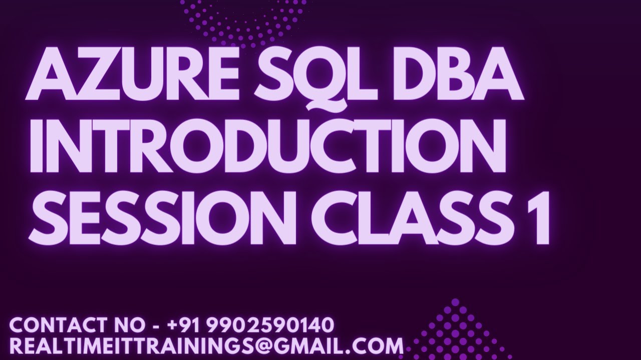 Azure Sql Dba Introduction Class 1 Youtube