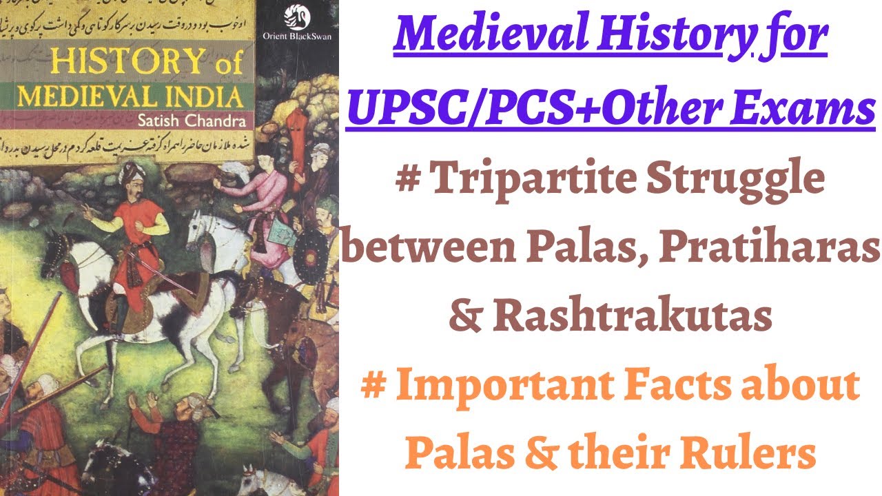 (Part 4) Tripartite Struggle, Important Facts about Pala dynasty ...