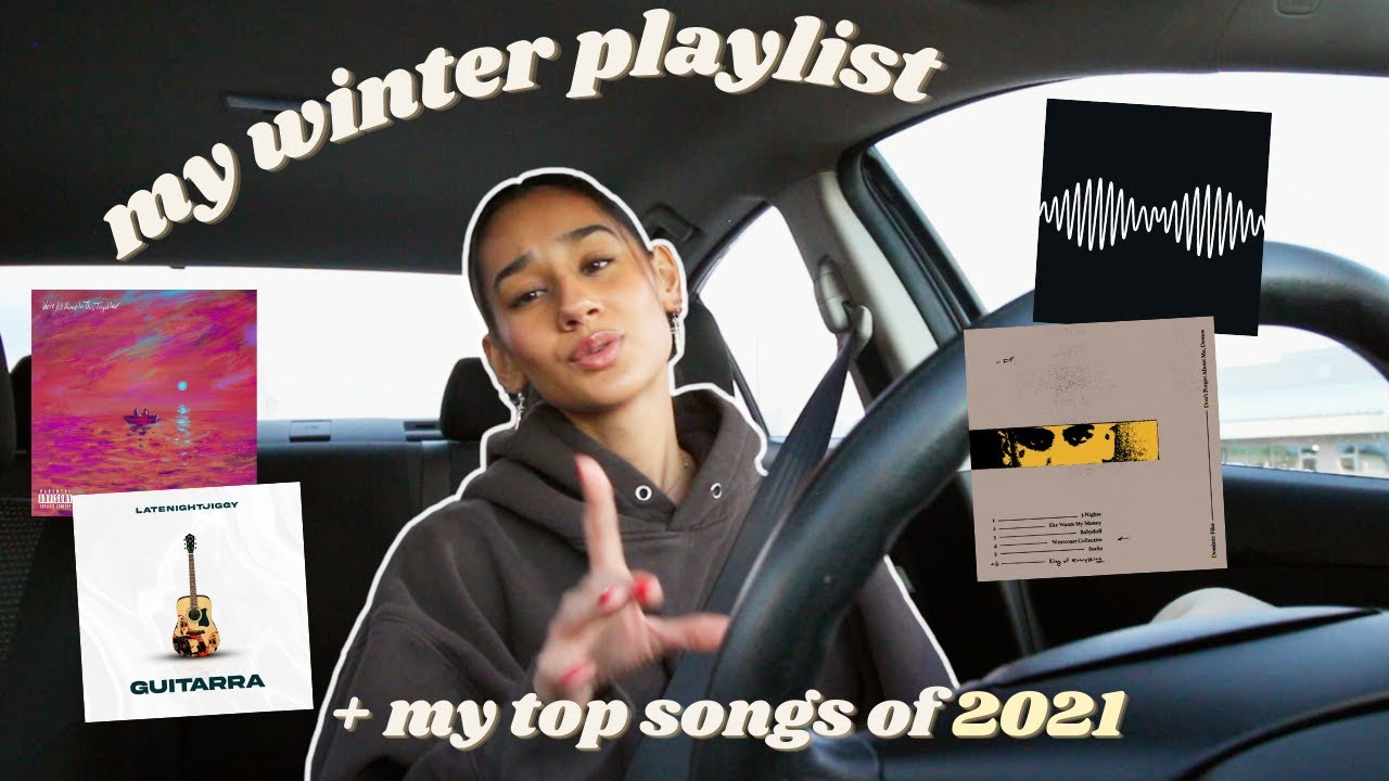 my WINTER PLAYLIST 2021!! (+ top songs of the year) - YouTube