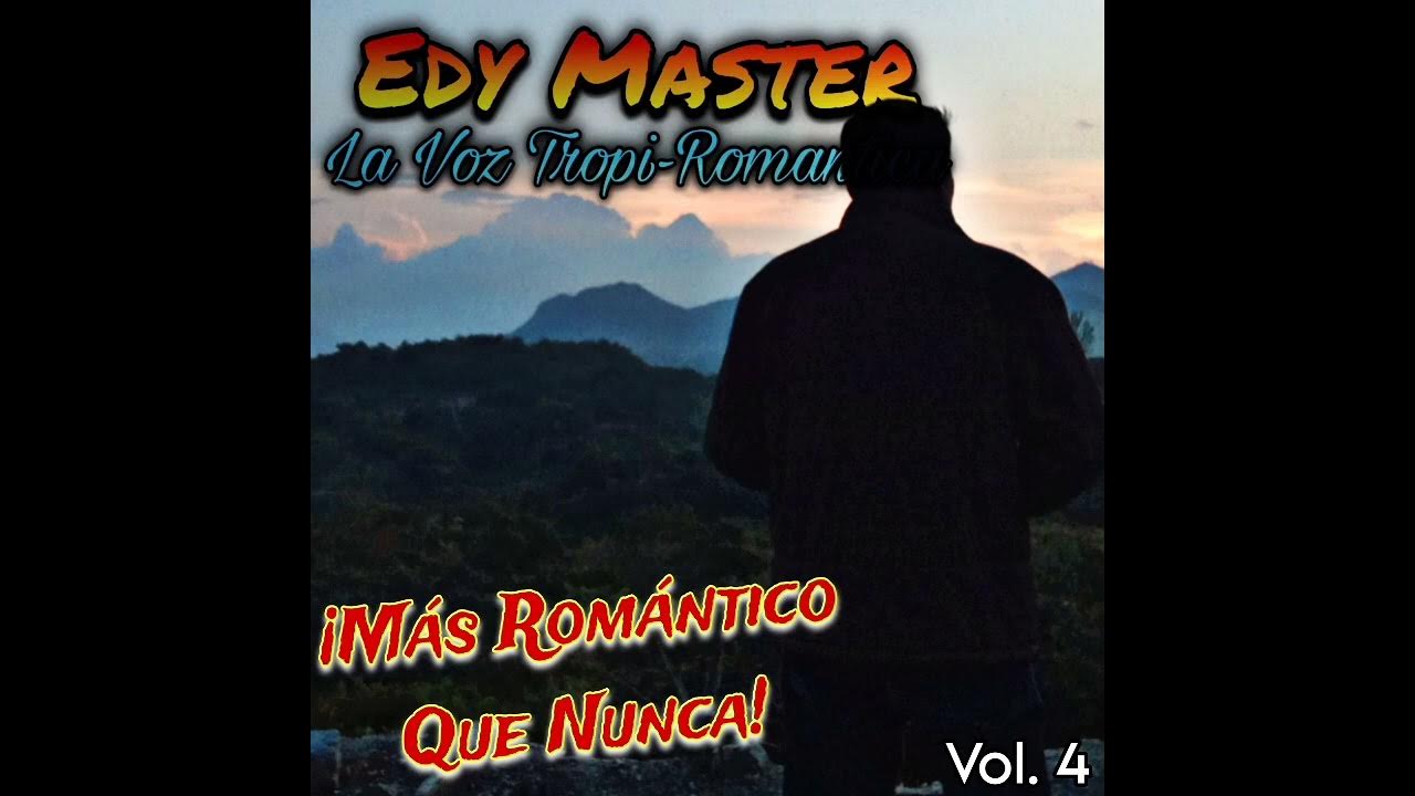 Edy Master La Voz Tropi-Romantica - Reflexiona - YouTube