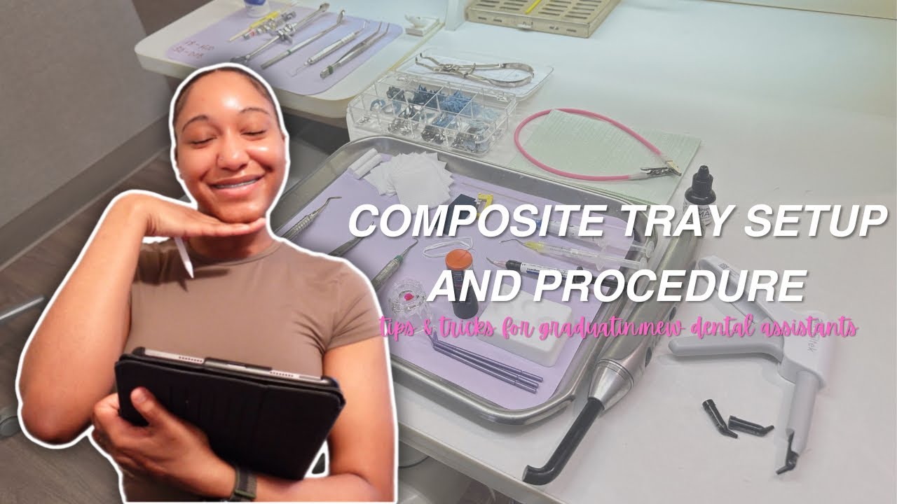 General Dentistry: Composite Tray Setup for Dental Assistants 🦷💗🪥 - YouTube