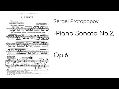 Sergei Protopopov - Piano Sonata No.2, Op.5 (Schleiermacher) - YouTube
