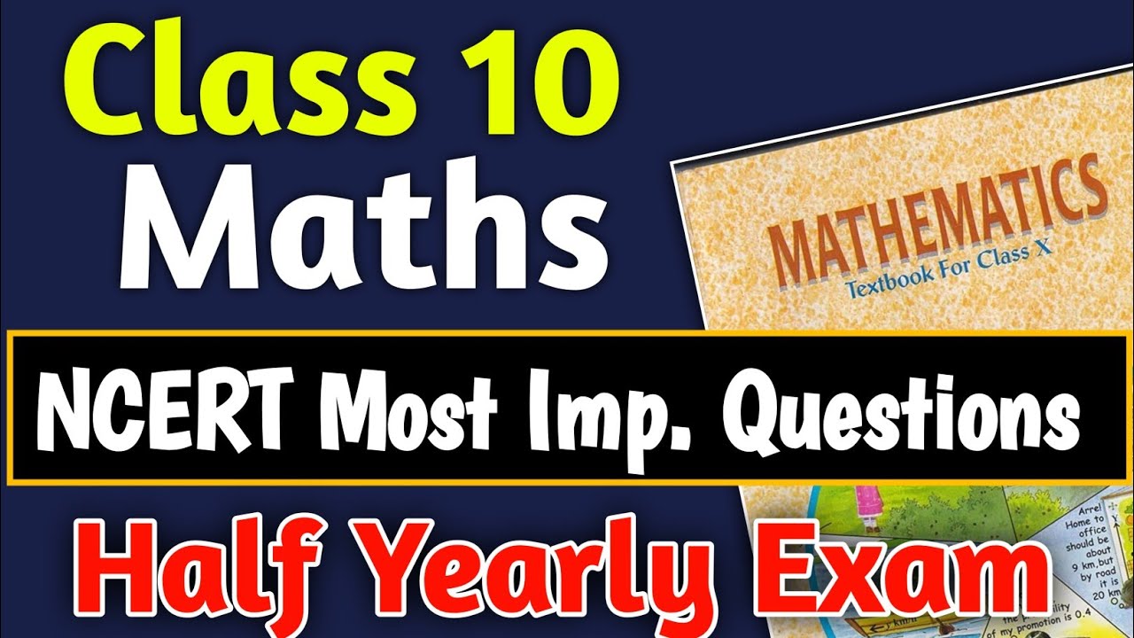 NCERT, Class 10 Maths Chapterwise Most Important Questions | Class 10 ...