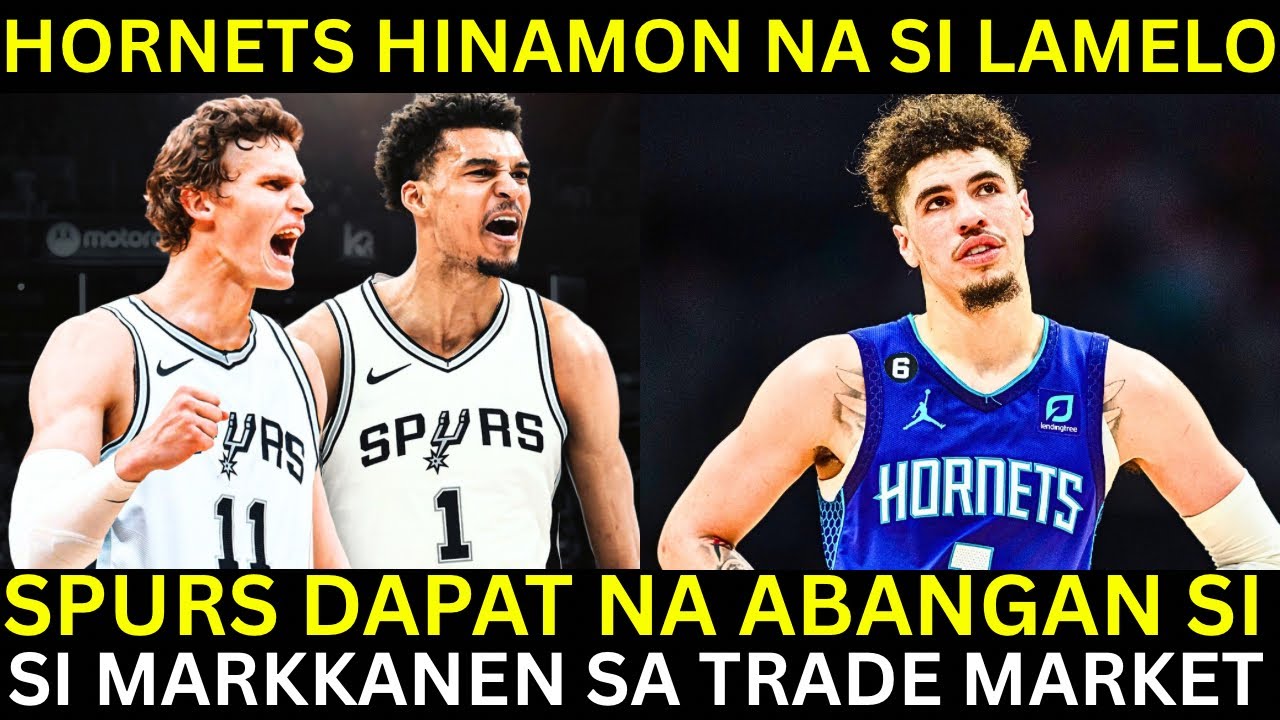 Spurs Dapat na ITARGET si Lauri Markkanen | Lamelo Ball HINAMON ng ...