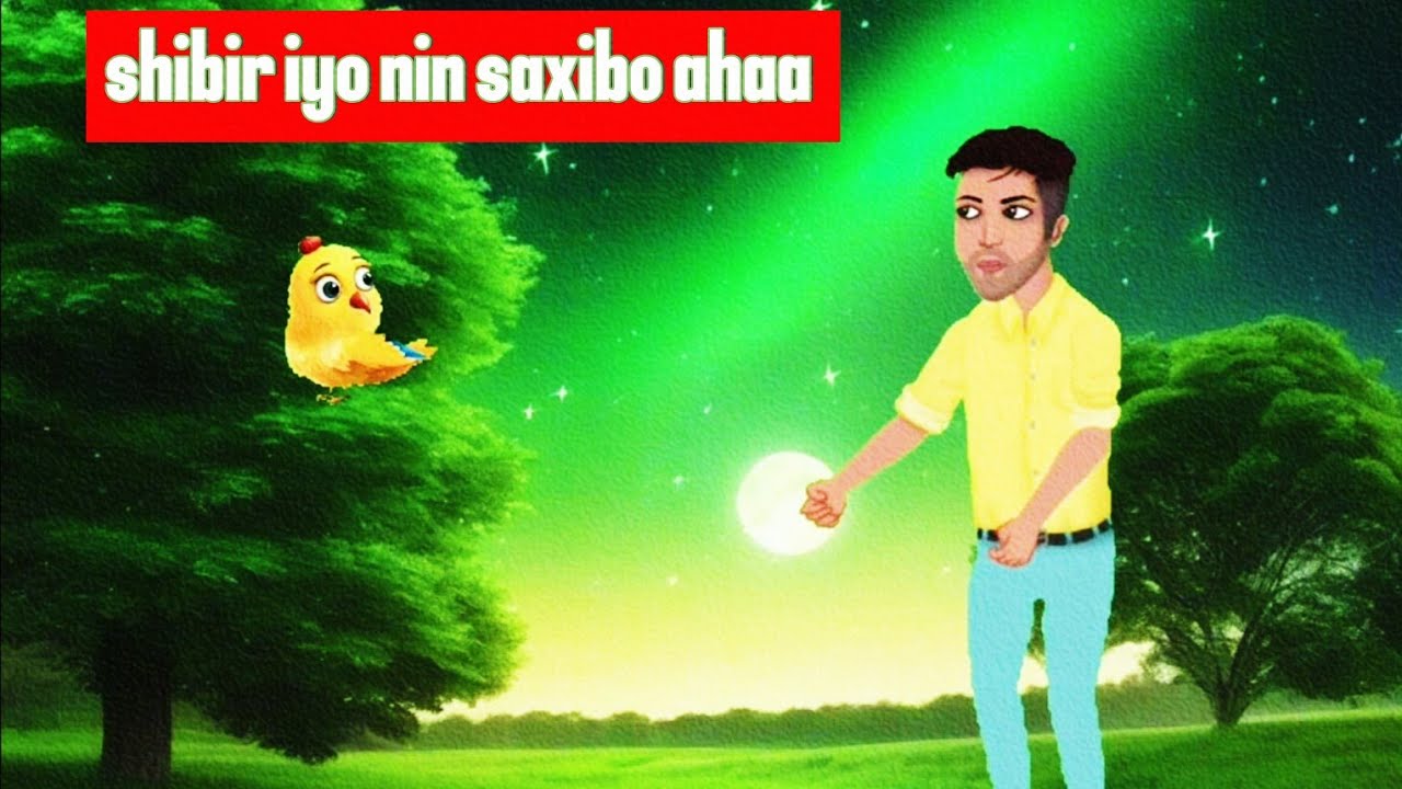 ha dagdagin sheeko gaaban qisada shibir yar - YouTube