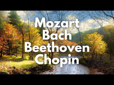 Classical Music Mix | Bach, Mozart, Beethoven, Chopin | Music for ...