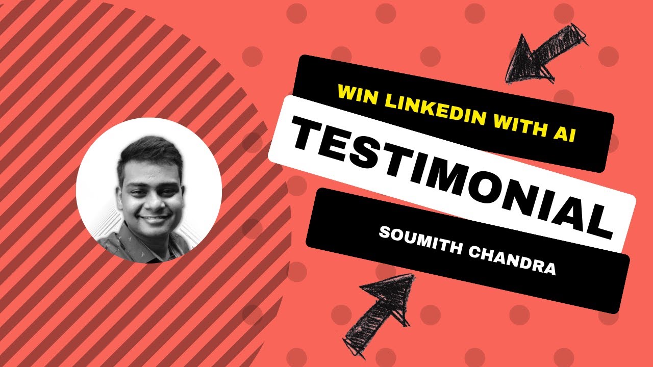 Soumith - Testimonial for Win Linkedin with AI - YouTube