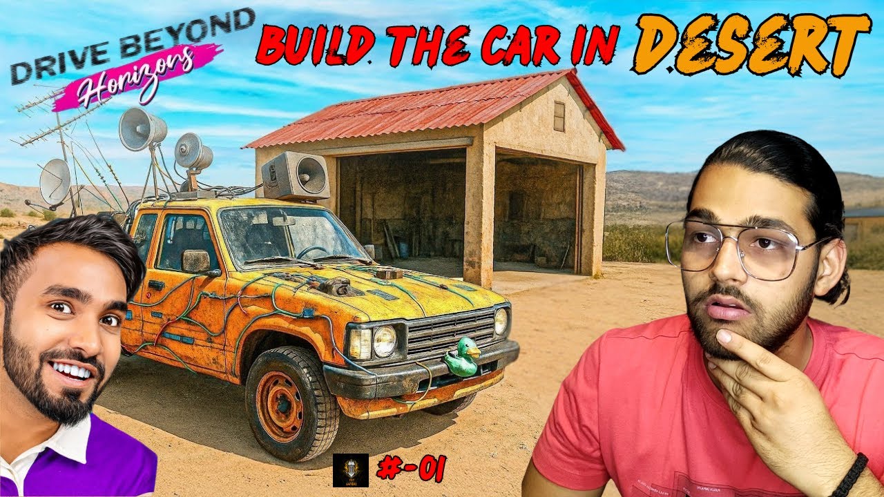 I BUILD THE NEW CAR IN DESERT & FULL EXPLORE IT | Drive Beyond Horizon ...
