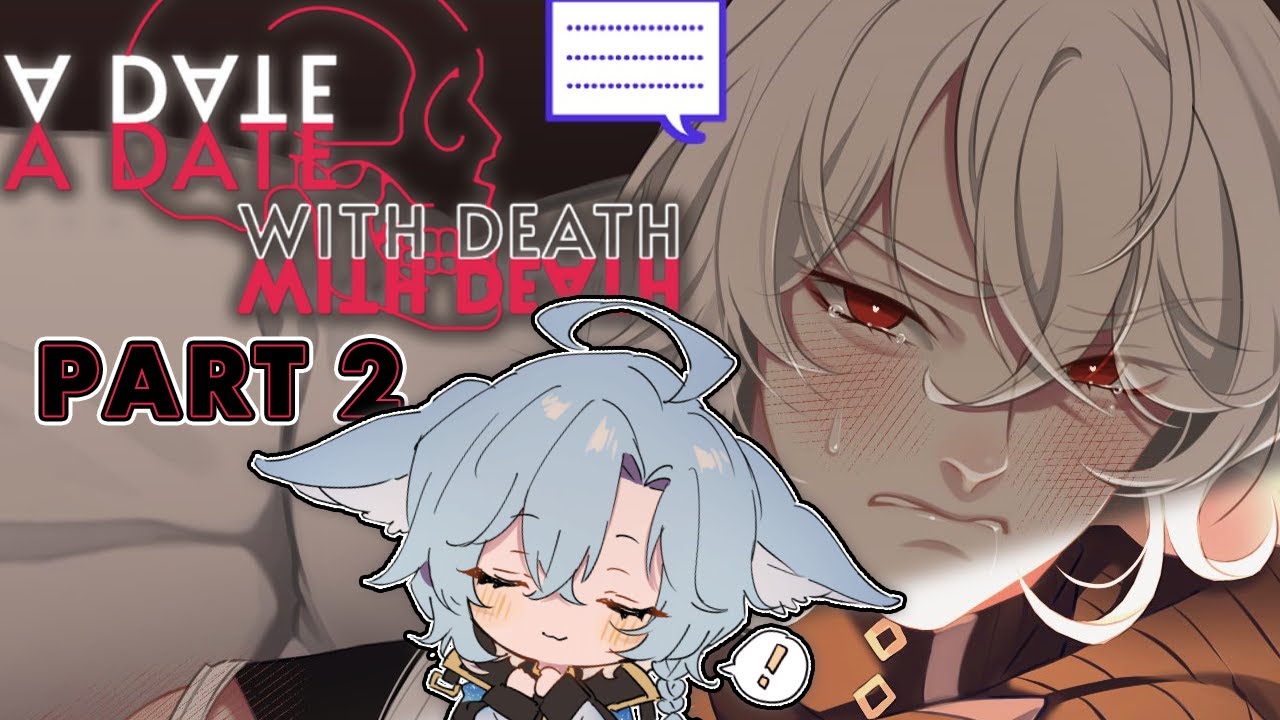 A DATE WITH DEATH 】ENDING 3 || Part 2 - YouTube