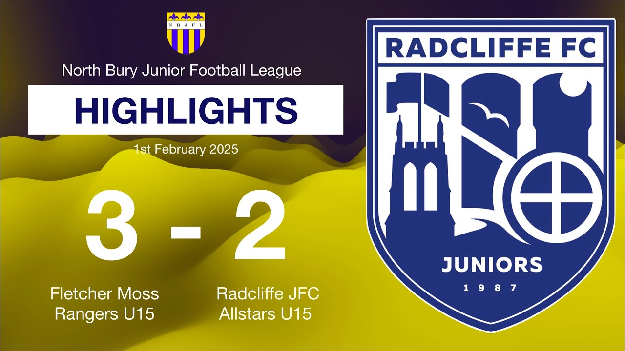 Fletcher Moss Rangers U15 v Radcliffe JFC Allstars U15 - YouTube