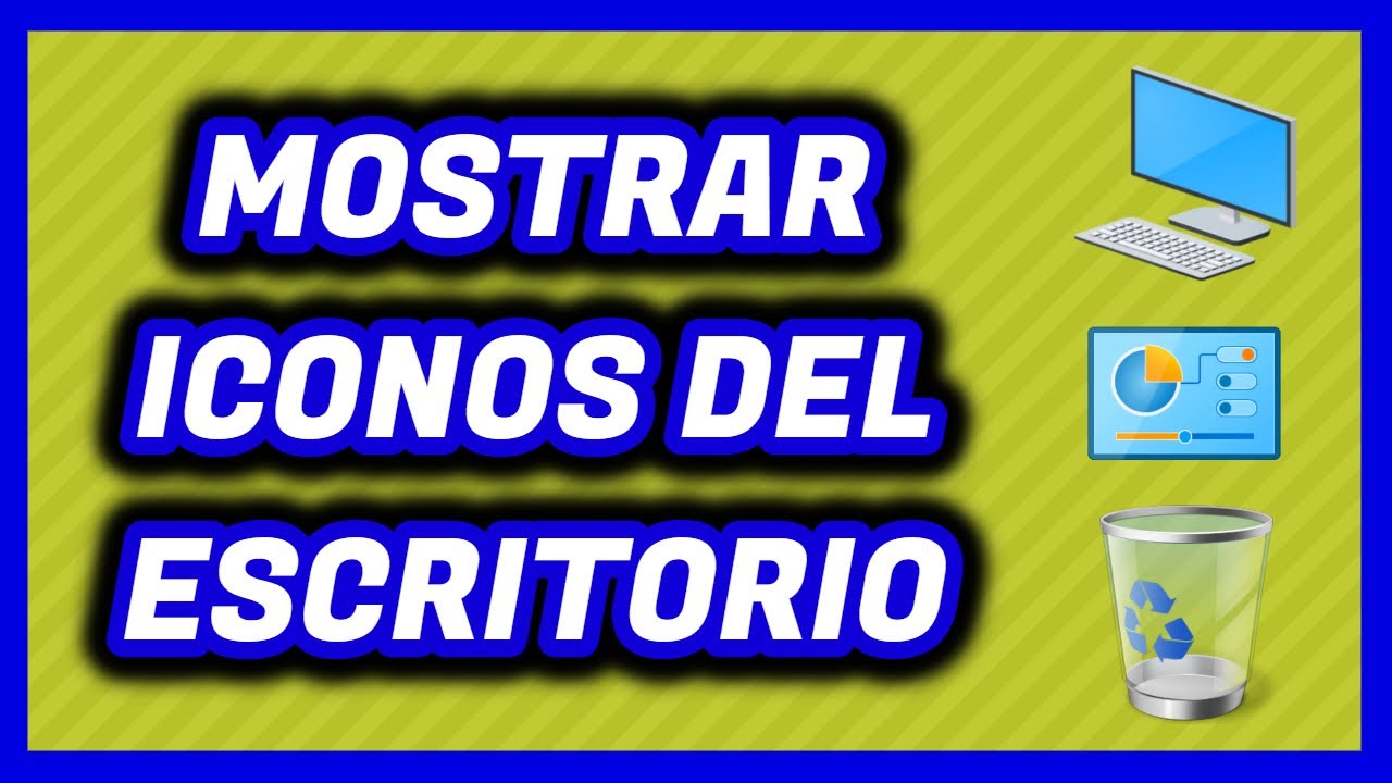 Cómo MOSTRAR los ICONOS del ESCRITORIO en WINDOWS 10 | Equipo, panel ...