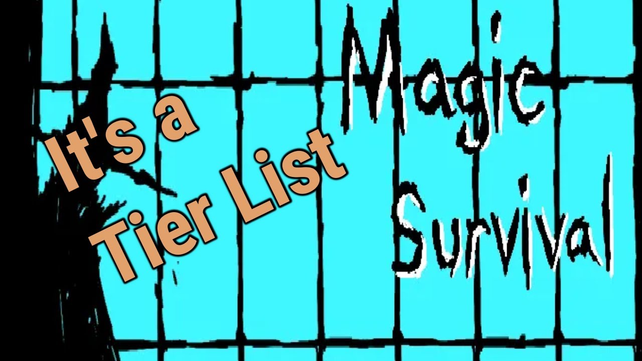 Magic Survival Tier List Because I Thought it Would Be Fun - YouTube