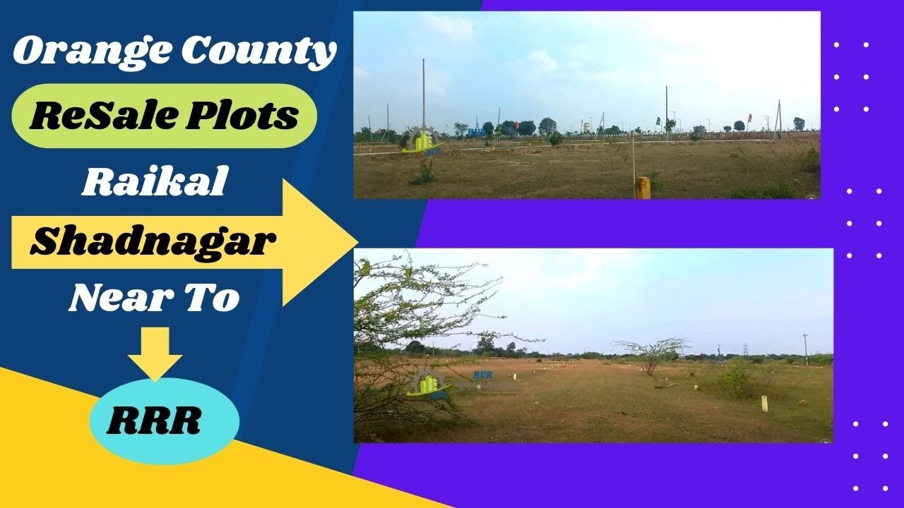 Orange County ReSale Plots | Raikal | Shadnagar | Near To RRR - YouTube