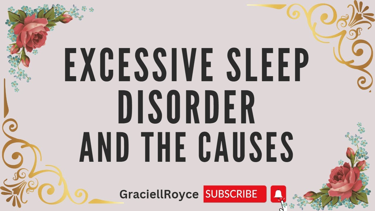 Drowsy Days: Understanding Excessive Sleep Disorder and Its Impact ...