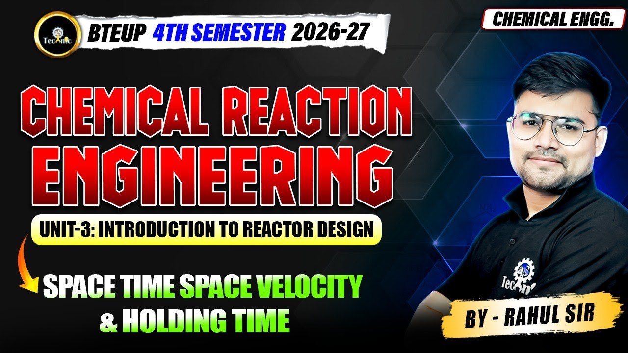 CHEMICAL REACTION ENGG. | SPACE TME SPACE VELOCITY & HOLDING TIME ...