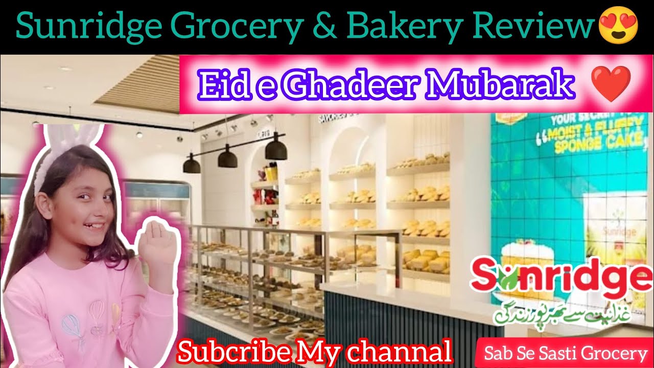 Sunridge Grocery & Bakery Review|Sab Se Sasti Grocery|Eid e Ghadeer ...