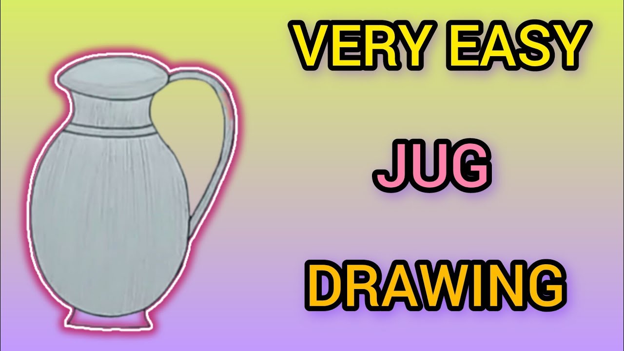 How To Draw Jug Step by Step //Jug Drawing Easy - YouTube