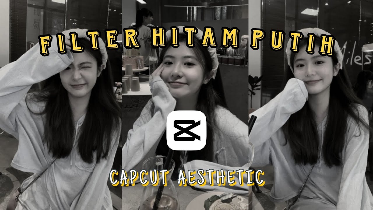 FILTER HITAM PUTIH | CAPCUT AESTHETIC | EFEK CAPCUT #filtercapcut #capcuttutorial #efekvideo ...