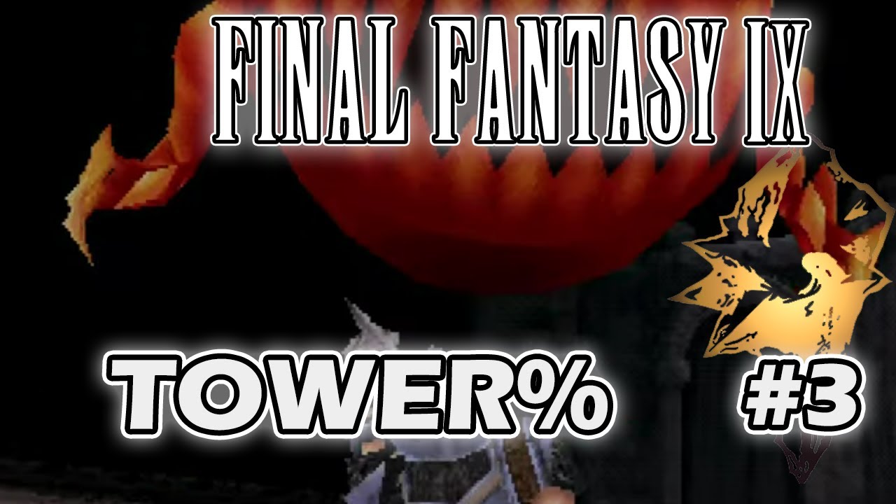 Final Fantasy IX No Luna Yes Tower! [Part 3] - YouTube