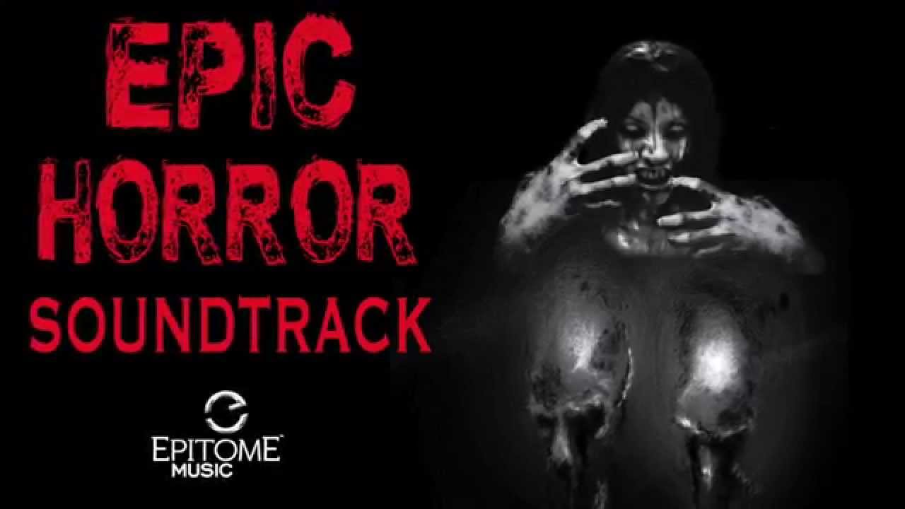 Epic Horror Music (Dark Action Adventure) - YouTube