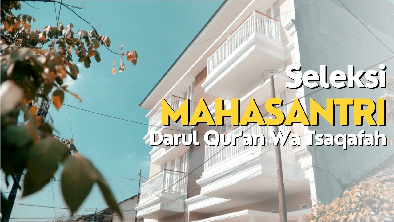 Seleksi Tahap Pertama Calon Mahasantri Daqsa - YouTube