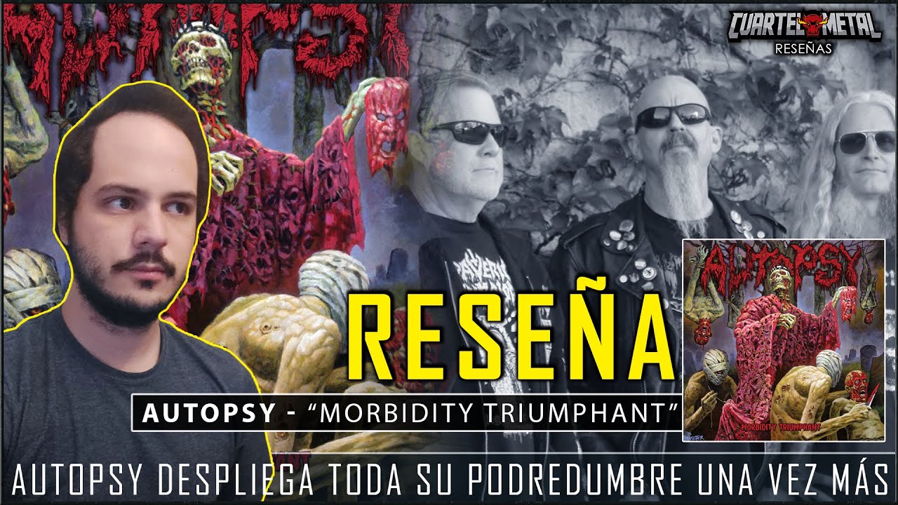 Reseña | AUTOPSY - "Morbidity Triumphant" | ¿Vale la pena escucharlo ...