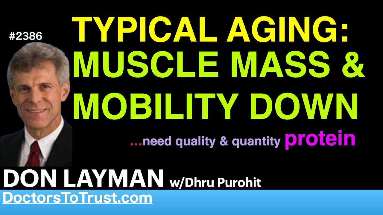 DON LAYMAN d2 | TYPICAL AGING: MUSCLE MASS & MOBILITY DOWN …need ...