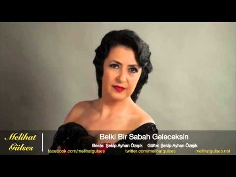 Melihat Gülses - Belki Bir Sabah Geleceksin