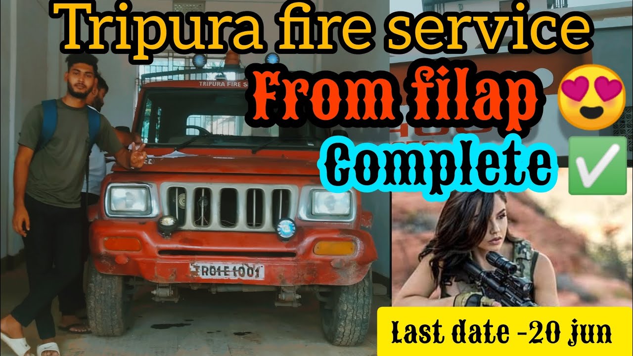 TRIPURA FIRE SERVICE FORM FILAP COMPLETE ⚔️😍 💯 - YouTube
