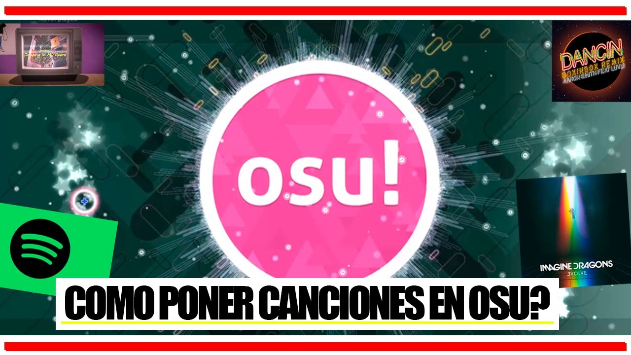 COMO PONER CANCIONES EN OSU - TUTORIAL CORTO I OSU - YouTube