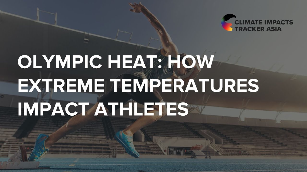 Olympic Heat: How Extreme Temperatures Impact Athletes | Paris 2024 ...