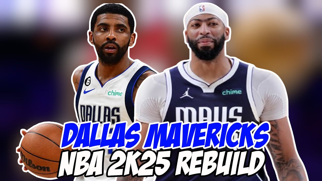 Kyrie & Klay Depart | Dallas Mavericks NBA 2K25 Rebuild - YouTube