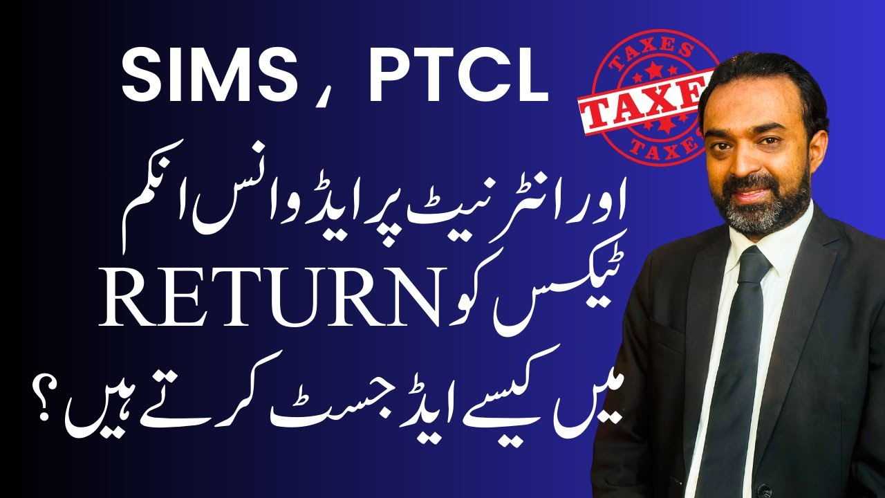 Advance Income Tax on SIMs, PTCL, and Internet: How to Claim in Tax ...