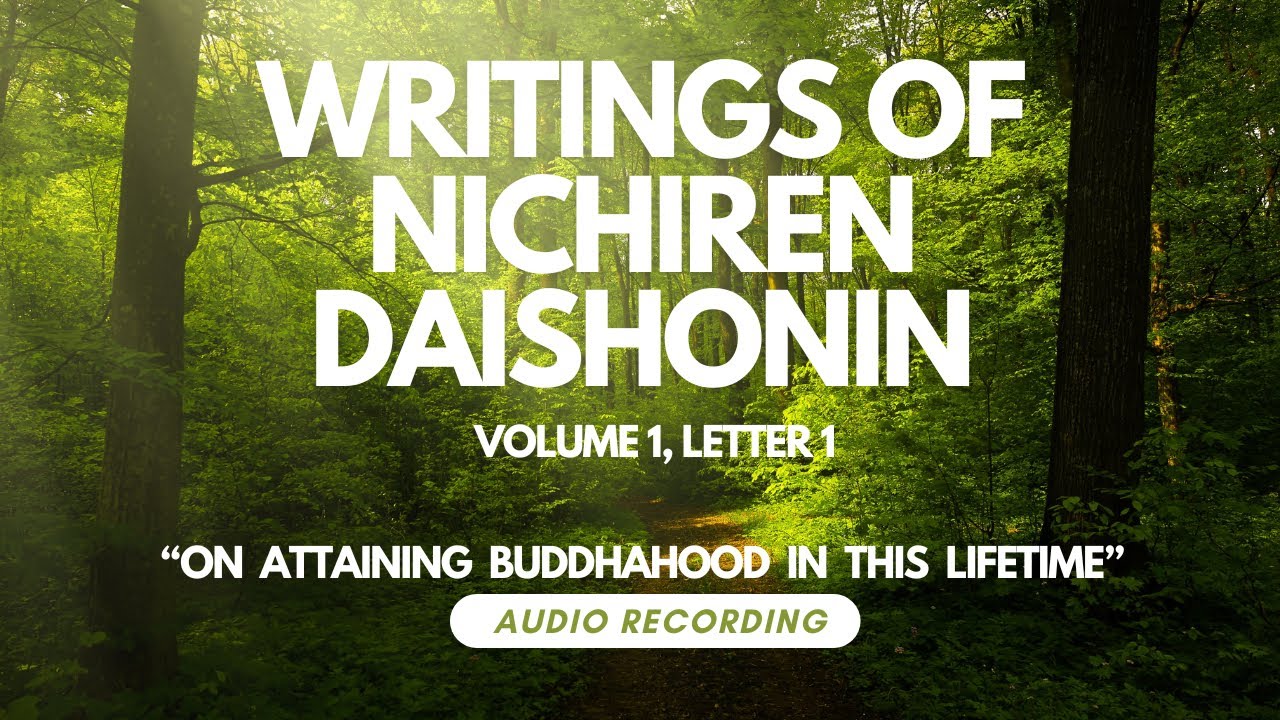 The Writings of Nichiren Daishonin: Volume 1, Letter 1 - YouTube