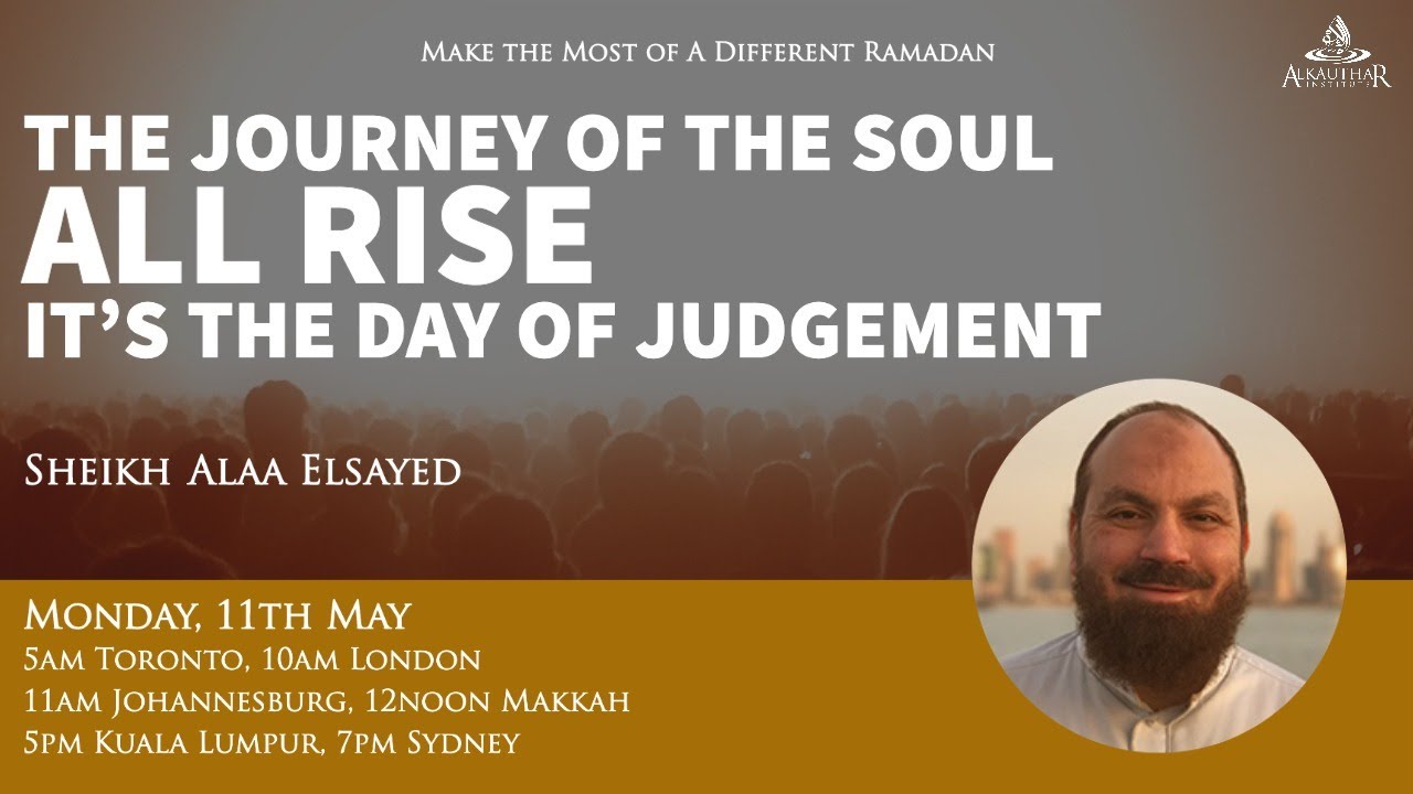 All Rise - It's the Day of Judgement [Sheikh Alaa Elsayed] - YouTube