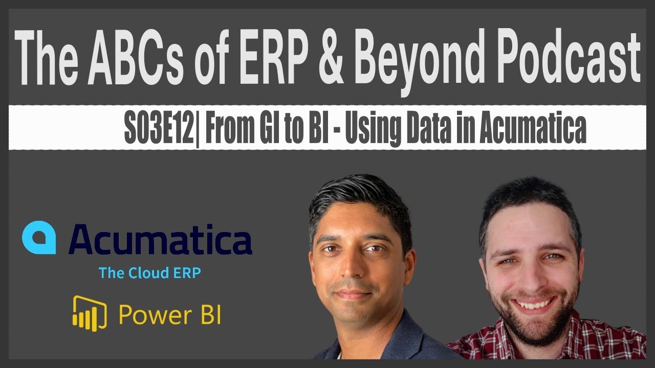 S03E12 | From GI to BI: Live Demo – Acumatica to Power BI - YouTube
