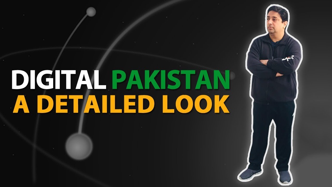 Digital Pakistan | A Detailed Look | Empower yourself for the future ...