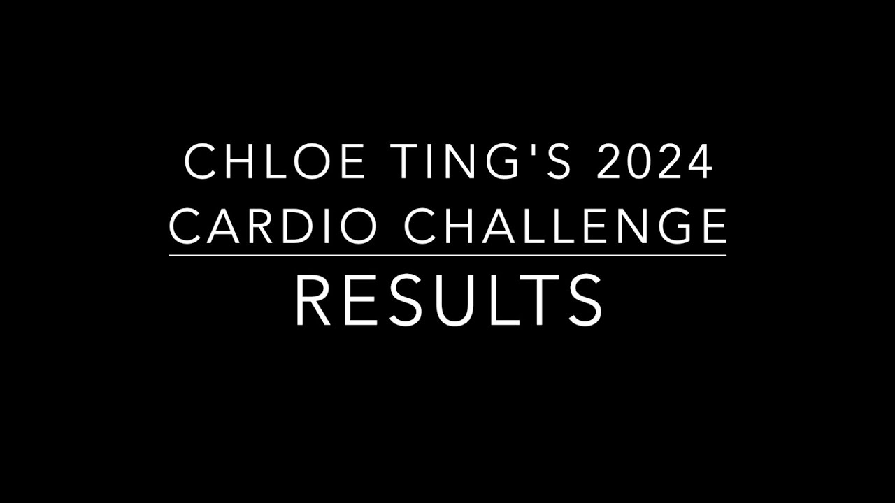 CHLOE TING'S 2024 CARDIO CHALLENGE RESULTS - YouTube