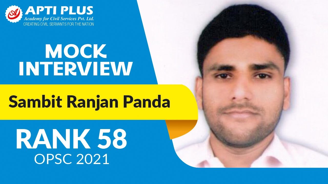 SAMBIT RANJAN PANDA|| RANK-58 || OPSC 2021 || MOCK INTERVIEW - YouTube