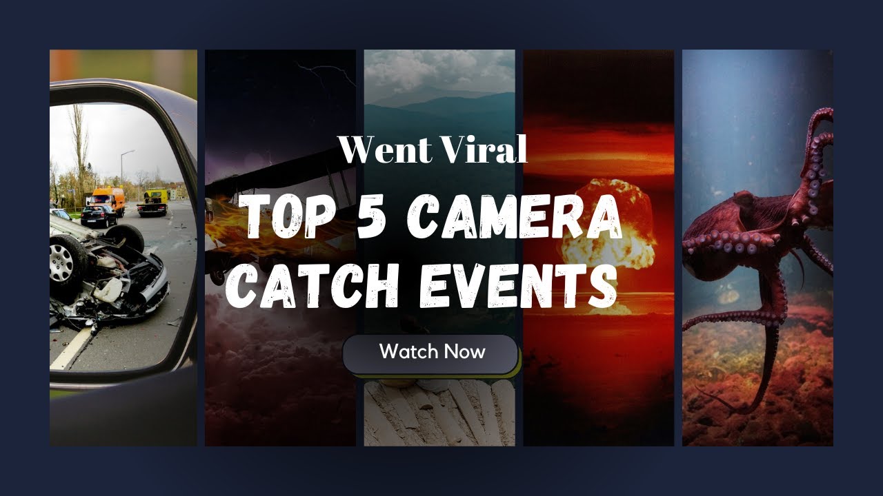 Top 5 Unbelievable Camera Catch Events - YouTube